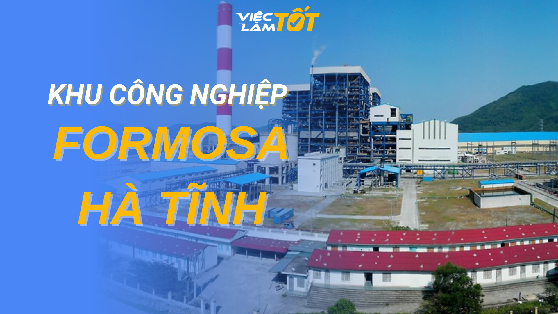 Khu công nghiệp Formosa Hà Tĩnh - Thông tin nổi bật 2026