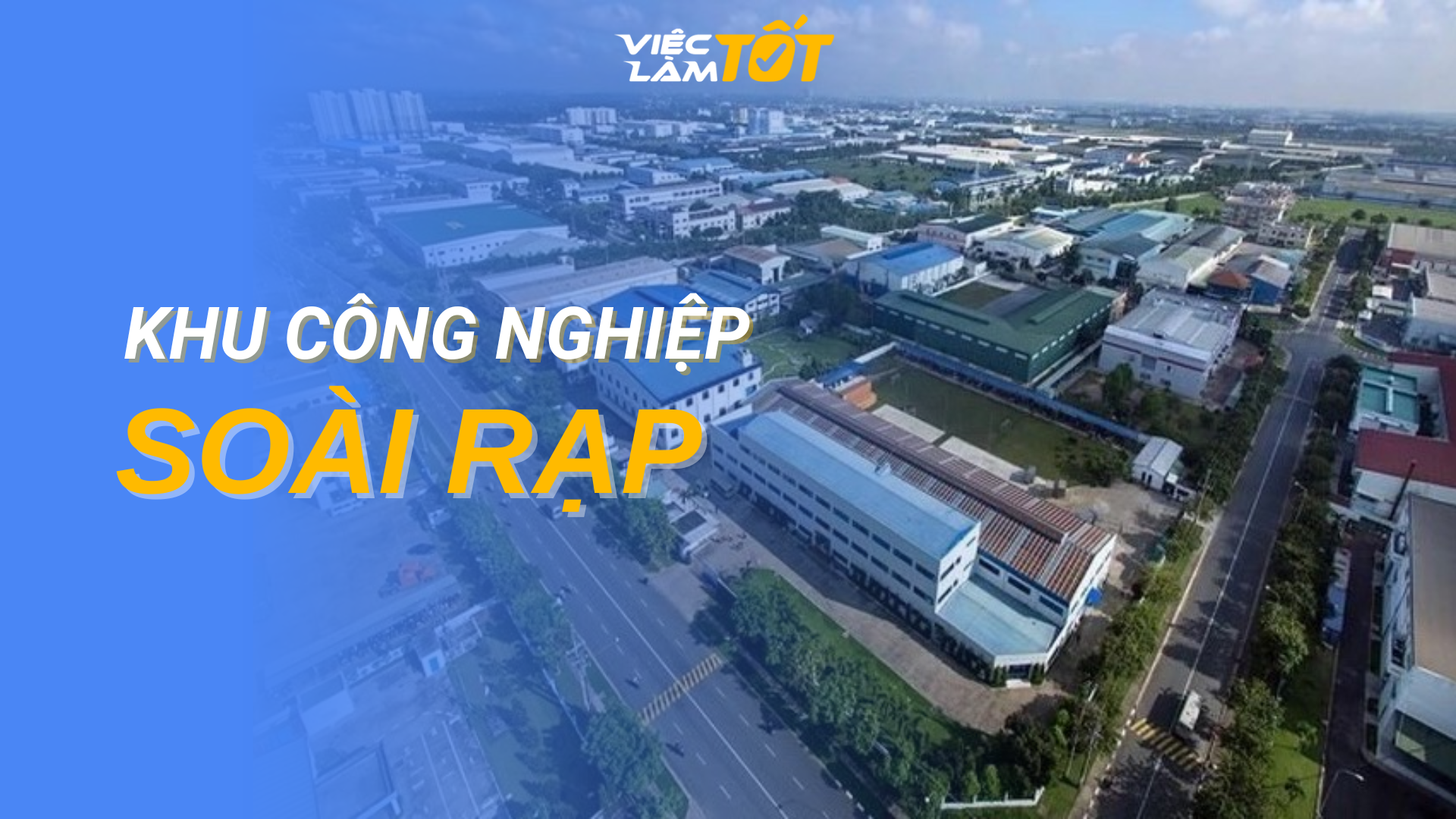 Khu công nghiệp Soài Rạp – Lợi thế logistics Tiền Giang